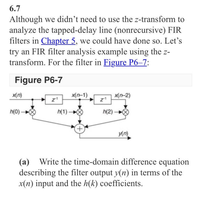 Solved 6.7 Although we didn't need to use the z-transform to | Chegg.com
