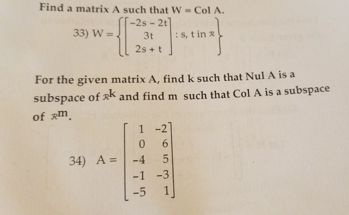 Solved Find a matrix A such that W- Col A. 33) W- 2s + t or | Chegg.com