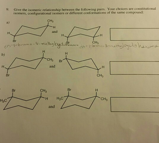 Solved Give the isomeric relationship between the following | Chegg.com