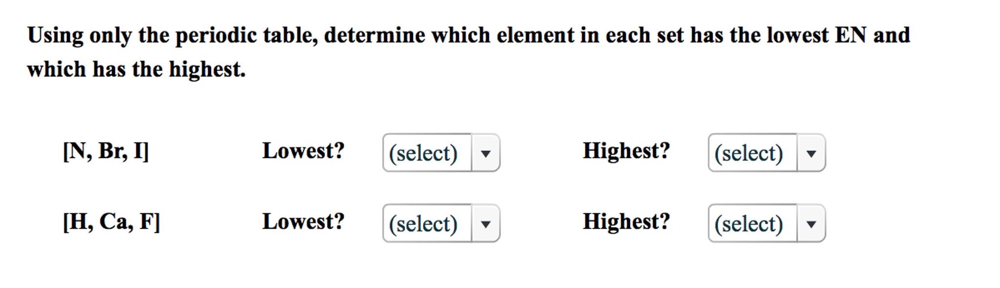 Solved Using Only The Periodic Table Determine Which