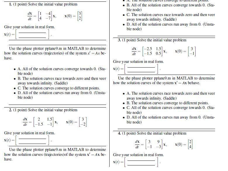 Solved Solve the initial value problem dx/dt = [1 -4 4 -7] | Chegg.com