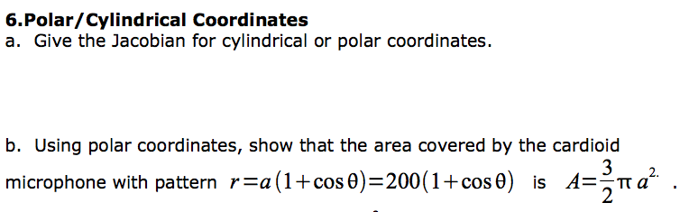 Solved Polar/Cylindrical Coordinates Give the Jacobian for | Chegg.com