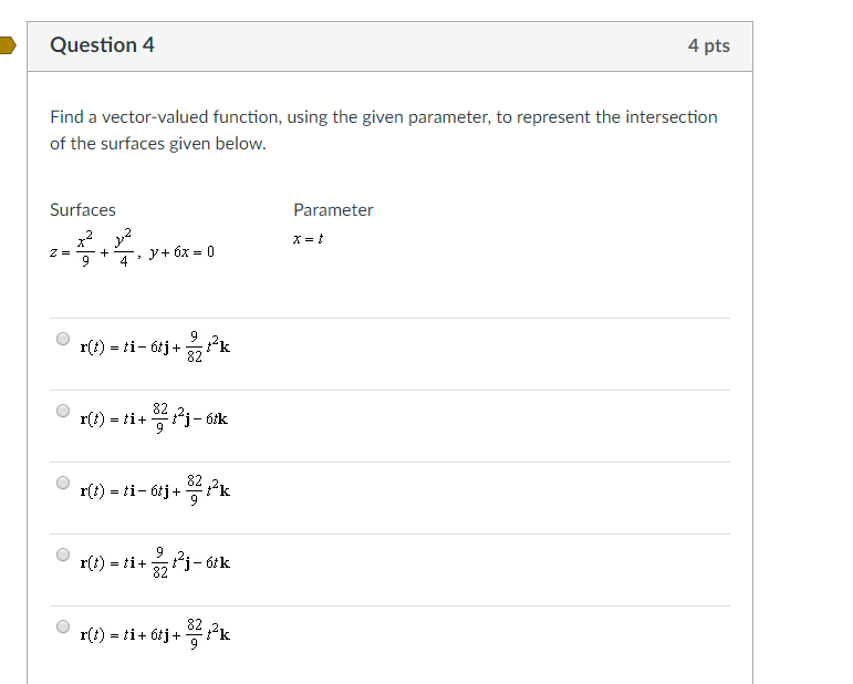 Solved Question 4 4 pts Find a vector-valued function, using | Chegg.com