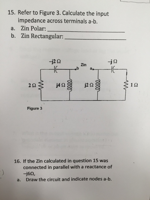 Solved Calculate the input impedance across terminals a-b. | Chegg.com
