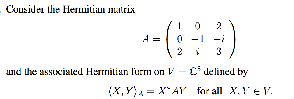 Solved Consider the Hermitian matrix and the associated | Chegg.com
