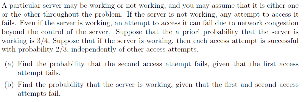 Solved A particular server may be working or not working, | Chegg.com