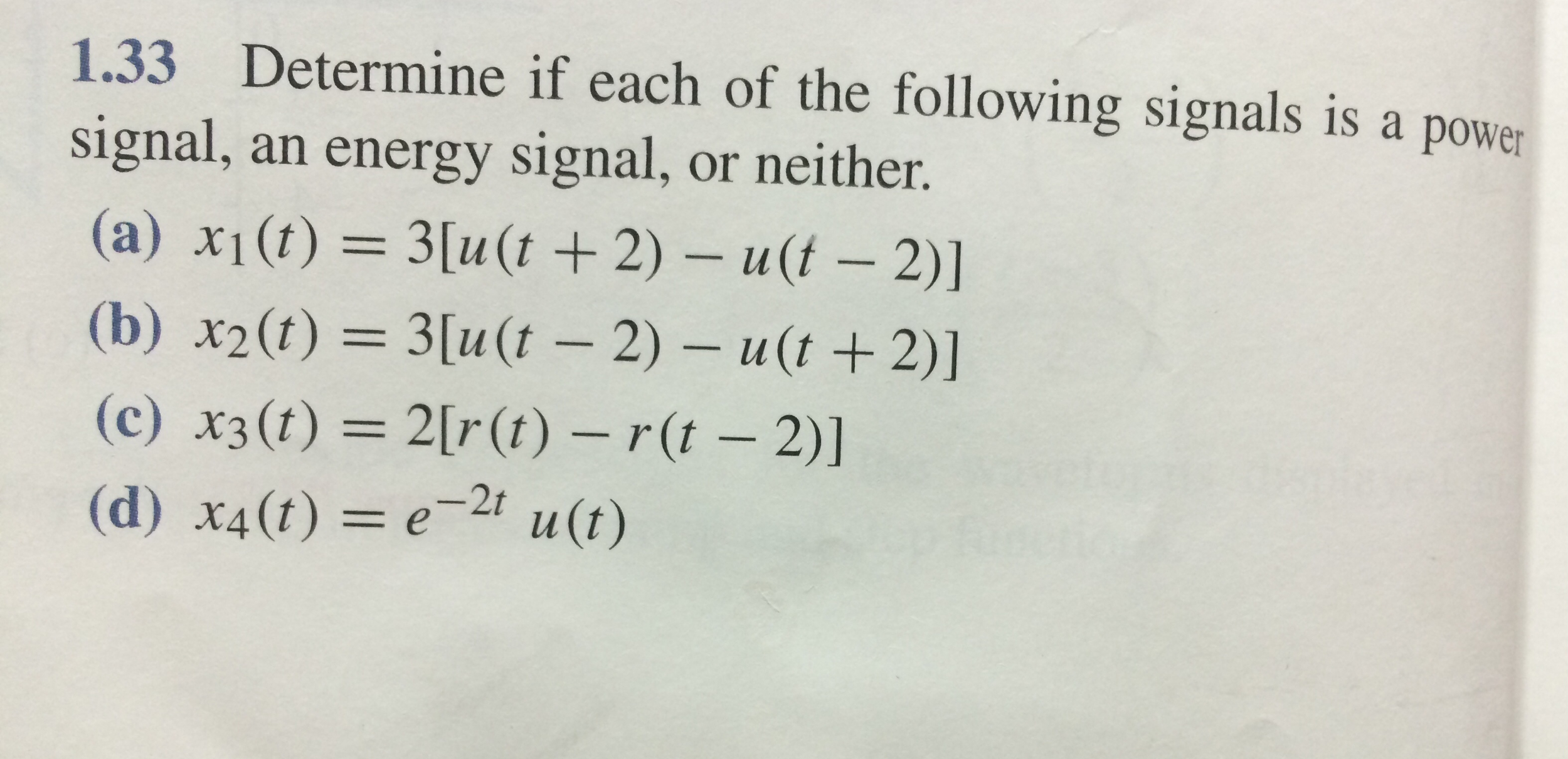 Solved Determine if each of the following signals is a power | Chegg.com Solved Determine if each of the following signals is a power | Chegg.com