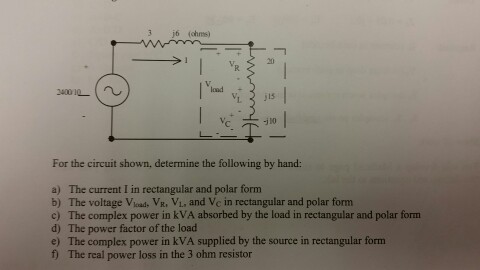 Solved For the circuit shown, determine the following by | Chegg.com