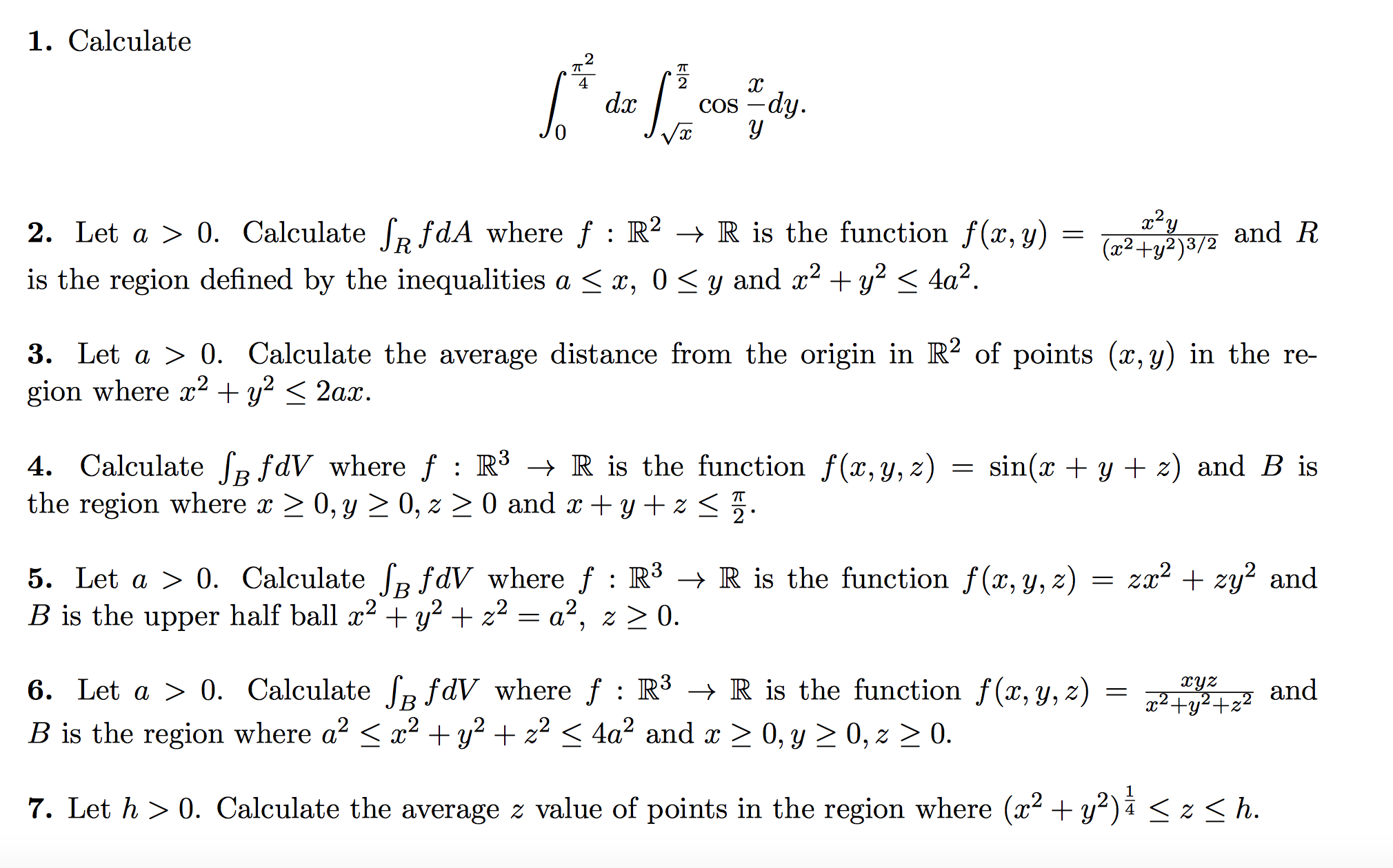 Solved Let a > 0. Calculate Integral_R f dA where f : R^2 | Chegg.com