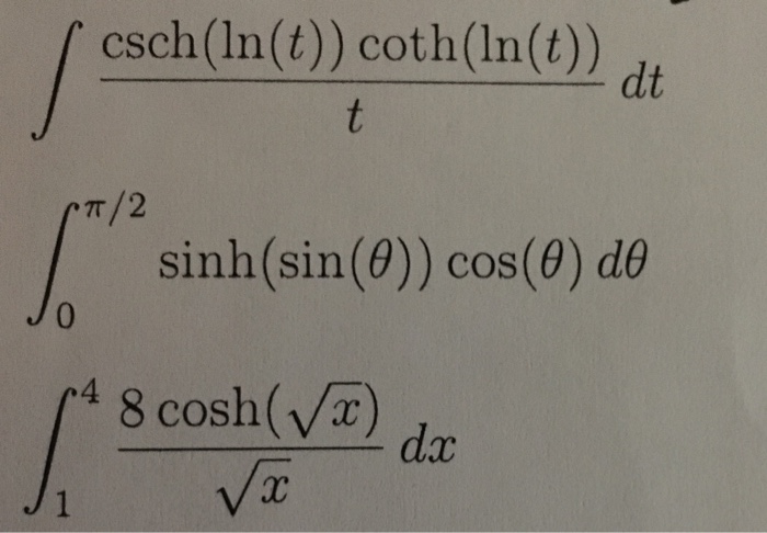 Solved Intergrate the following hyperbolic functions | Chegg.com