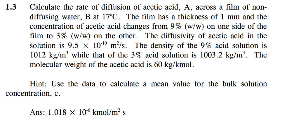 Solved 1.3 Calculate the rate of diffusion of acetic acid, | Chegg.com