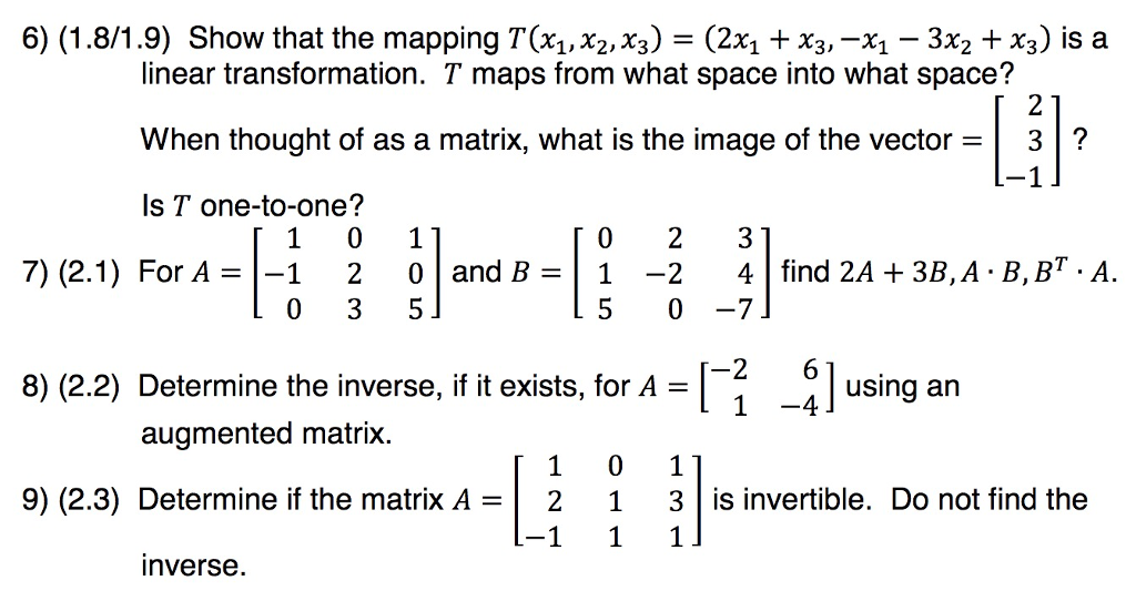 Solved 6) (1.8/1.9) Show that the mapping T(x1, x2,x3) - | Chegg.com