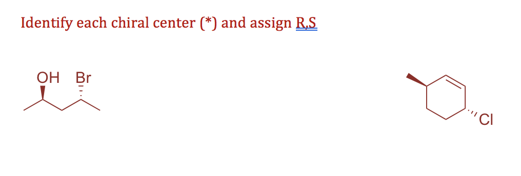 Solved Identify each chiral center (*) and assign R, S | Chegg.com