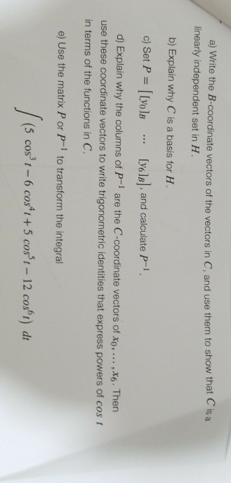 Solved 4) Let B = { 1, cos t, cos2 t, cos3t, cos4t, cosst, | Chegg.com
