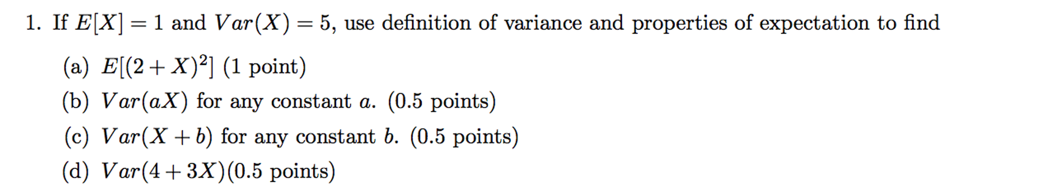 Solved If E[X] = 1 and Var(X) = 5, use definition of | Chegg.com