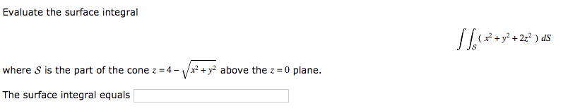 Solved Evaluate the surface integral doubleintegral_S (x^2 | Chegg.com