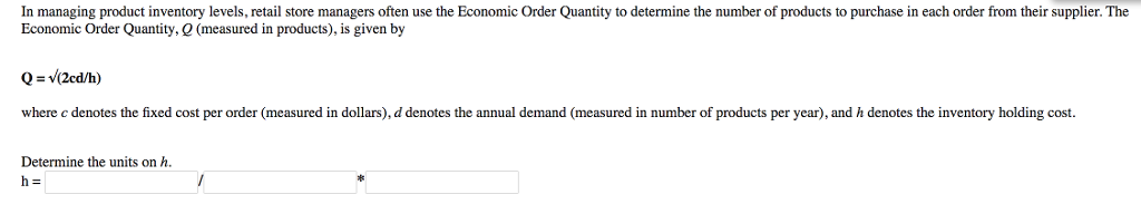 Solved In managing product inventory levels, retail store | Chegg.com