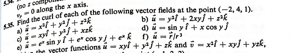 Solved Find the curl of each of the following vector fields | Chegg.com