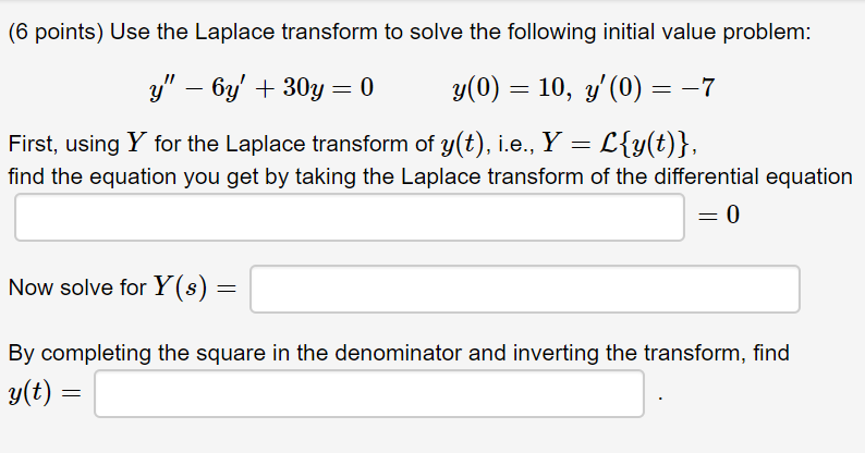 Solved Use the Laplace transform to solve the following | Chegg.com