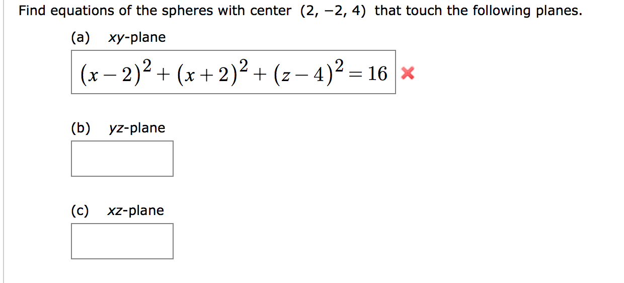 Solved Find equations of the spheres with center (2, -2, 4) | Chegg.com