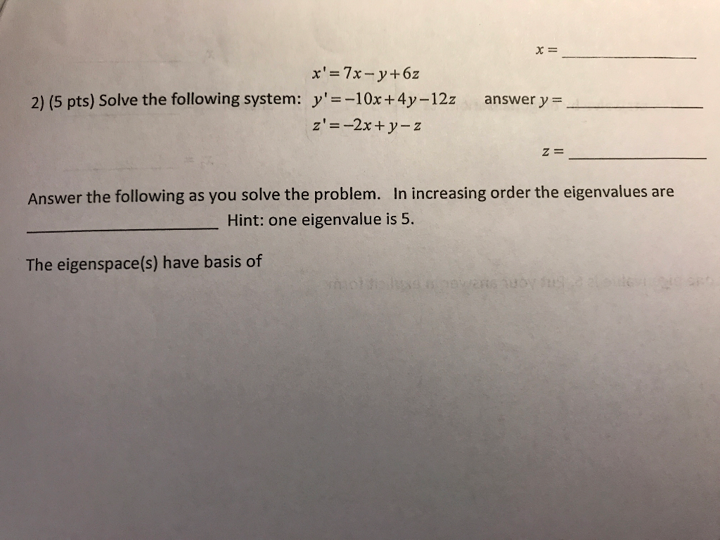 Solved Solve The Following System X 7x y 6z Y 10x Chegg