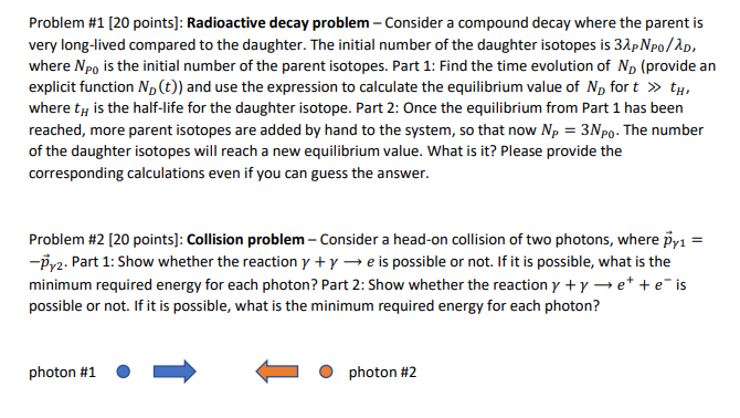 Solved Problem #1 [20 points]: Radioactive decay | Chegg.com