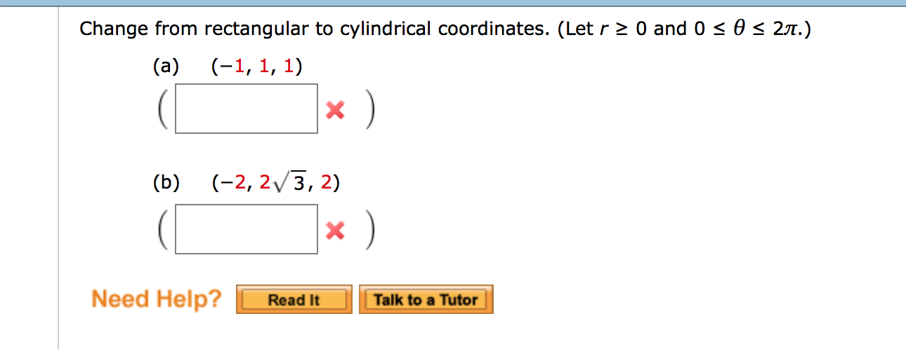 Solved Change from rectangular to cylindrical coordinates. | Chegg.com