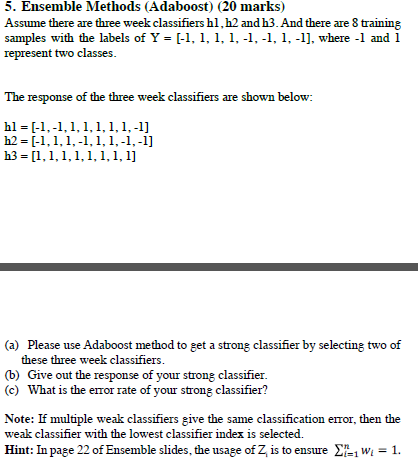 5. Ensemble Methods (Adaboost) (20 marks) Assume | Chegg.com