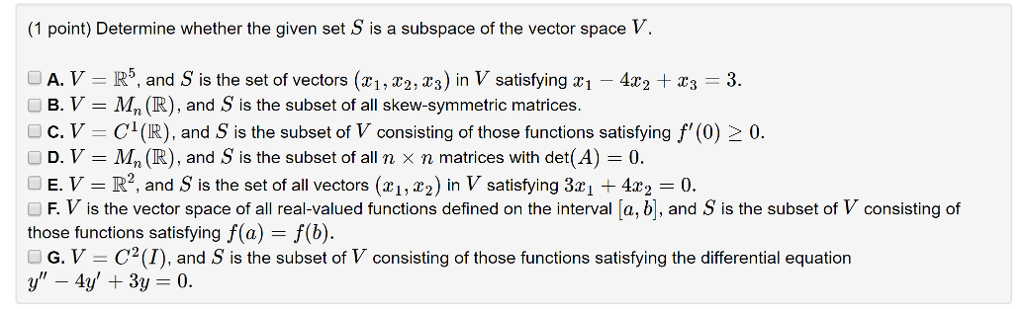Solved Determine whether the given set S is a subspace of | Chegg.com