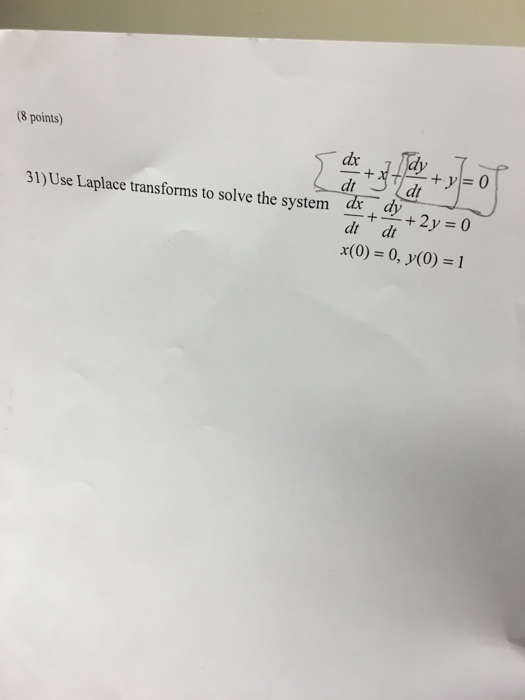 Solved Use Laplace transform to solve the system dx/dt + x | Chegg.com Solved Use Laplace transform to solve the system dx/dt + x | Chegg.com