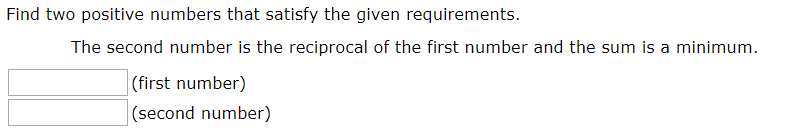 Solved Find two positive numbers that satisfy the given | Chegg.com