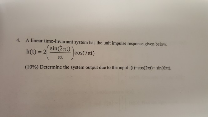 Solved A linear time-invariant system has the unit impulse | Chegg.com