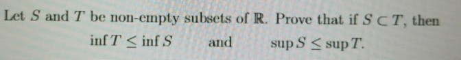 Solved Let S and T be non-empty subsets of R. Prove that it | Chegg.com