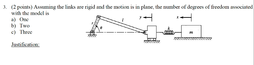 Solved (2 points) Assuming the links are rigid and the | Chegg.com