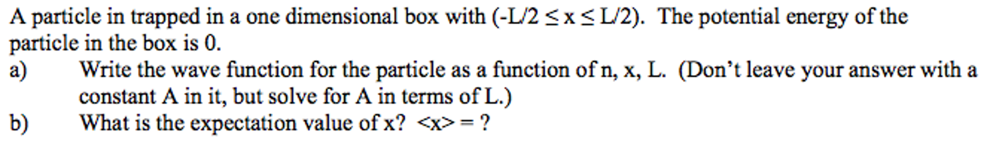 Solved A particle in trapped in a one dimensional box with | Chegg.com