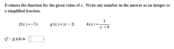 Solved Evaluate the function for the given value of x. Write | Chegg.com
