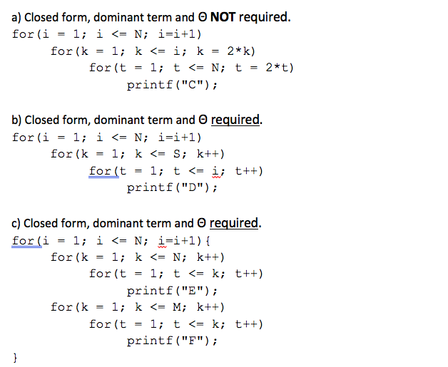 Solved a) Closed form, dominant term for (i = 1; i