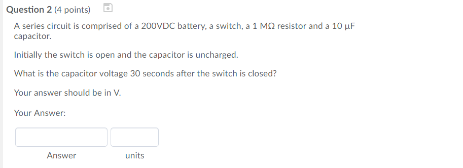 Solved Question 2 (4 points) A series circuit is comprised | Chegg.com