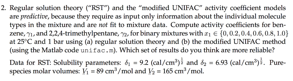 2. Regular solution theory ("RST") and the "modified | Chegg.com