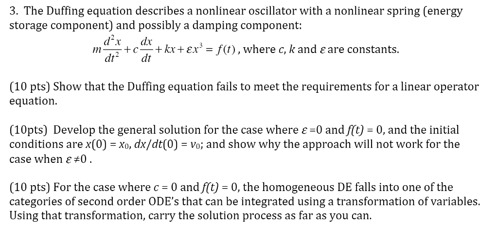 Solved The Duffing Equation Describes A Nonlinear Oscillator 