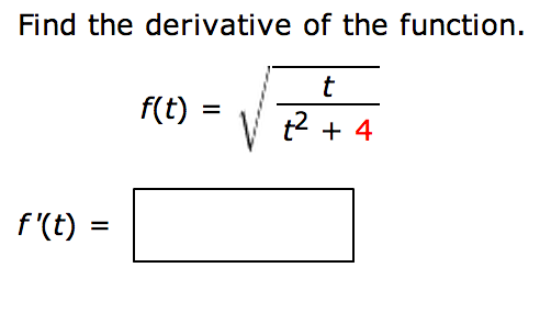 Solved Find the derivative of the function. t2 4. f (t) | Chegg.com