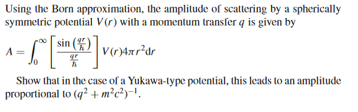 Solved Using the Born approximation, the amplitude of | Chegg.com