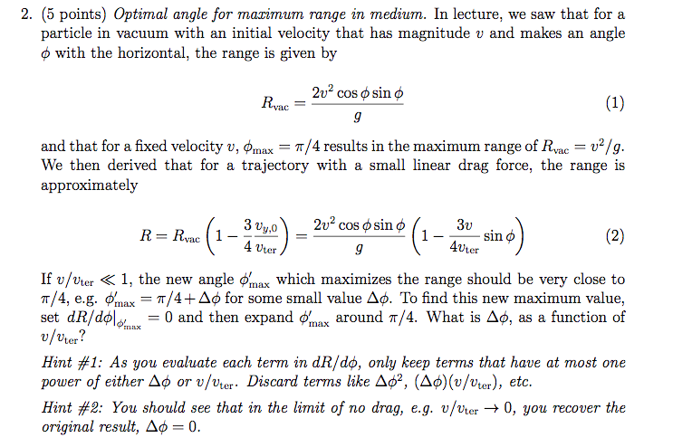Solved Optimal angle for maximum range in medium. In | Chegg.com