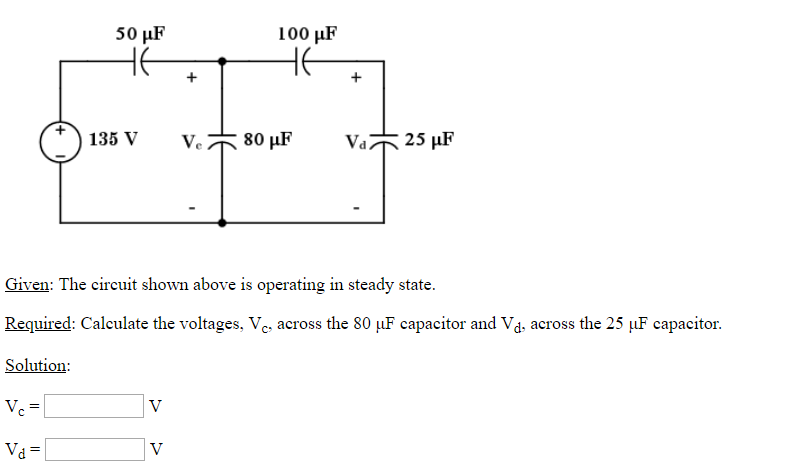 Solved 100 ?F Given: The circuit shown above is operating in | Chegg.com