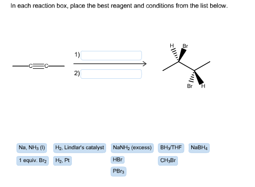 Solved In each reaction box, place the best reagent and | Chegg.com