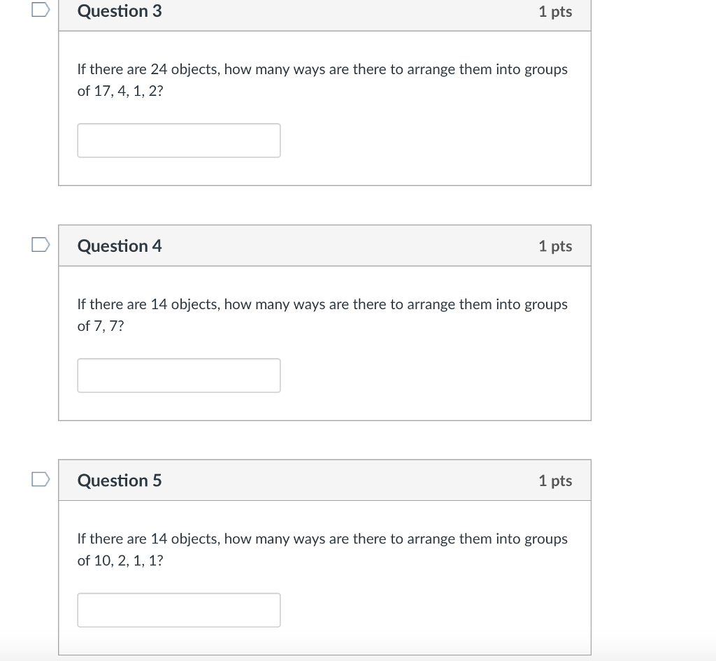 Solved DQuestion 3 1 pts If there are 24 objects, how many | Chegg.com Solved DQuestion 3 1 pts If there are 24 objects, how many | Chegg.com