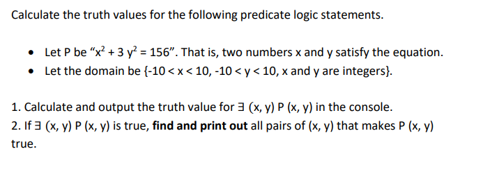 Solved Write a C++ program to calculate the truth values for | Chegg.com