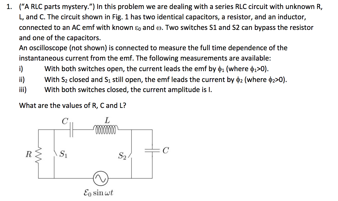 Solved (“A RLC parts mystery.”) In this problem we are | Chegg.com