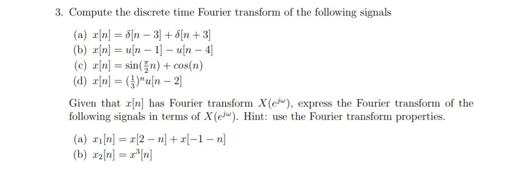 Solved 3. Compute the discrete time Fourier transform of the | Chegg.com