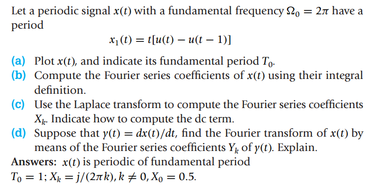 Solved Let a periodic signal x(t) with a fundamental | Chegg.com